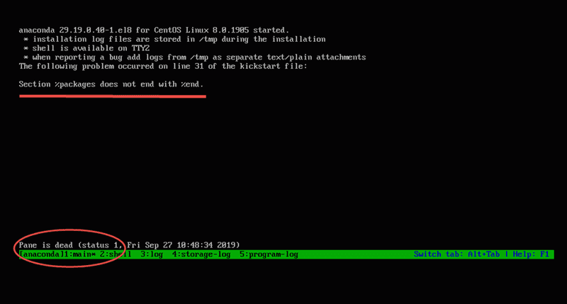 "Section %packages does not end with %end. Pane is dead" Error in CentOS 8